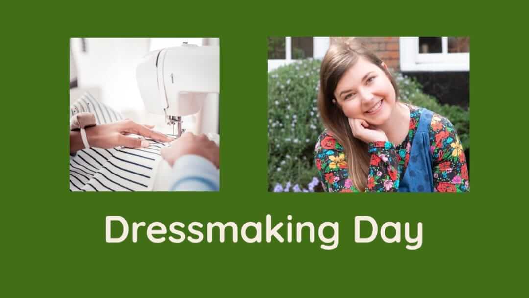 Dressmaking Day 3rd May – Sew Creative